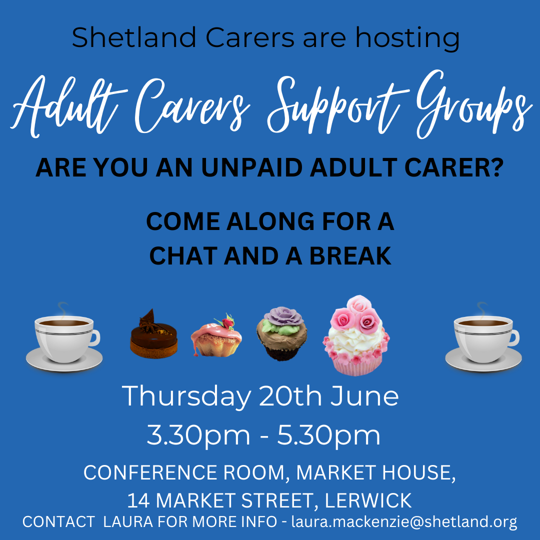 Adult Carers Support Group | Voluntary Action Shetland - Virtual Carers ...
